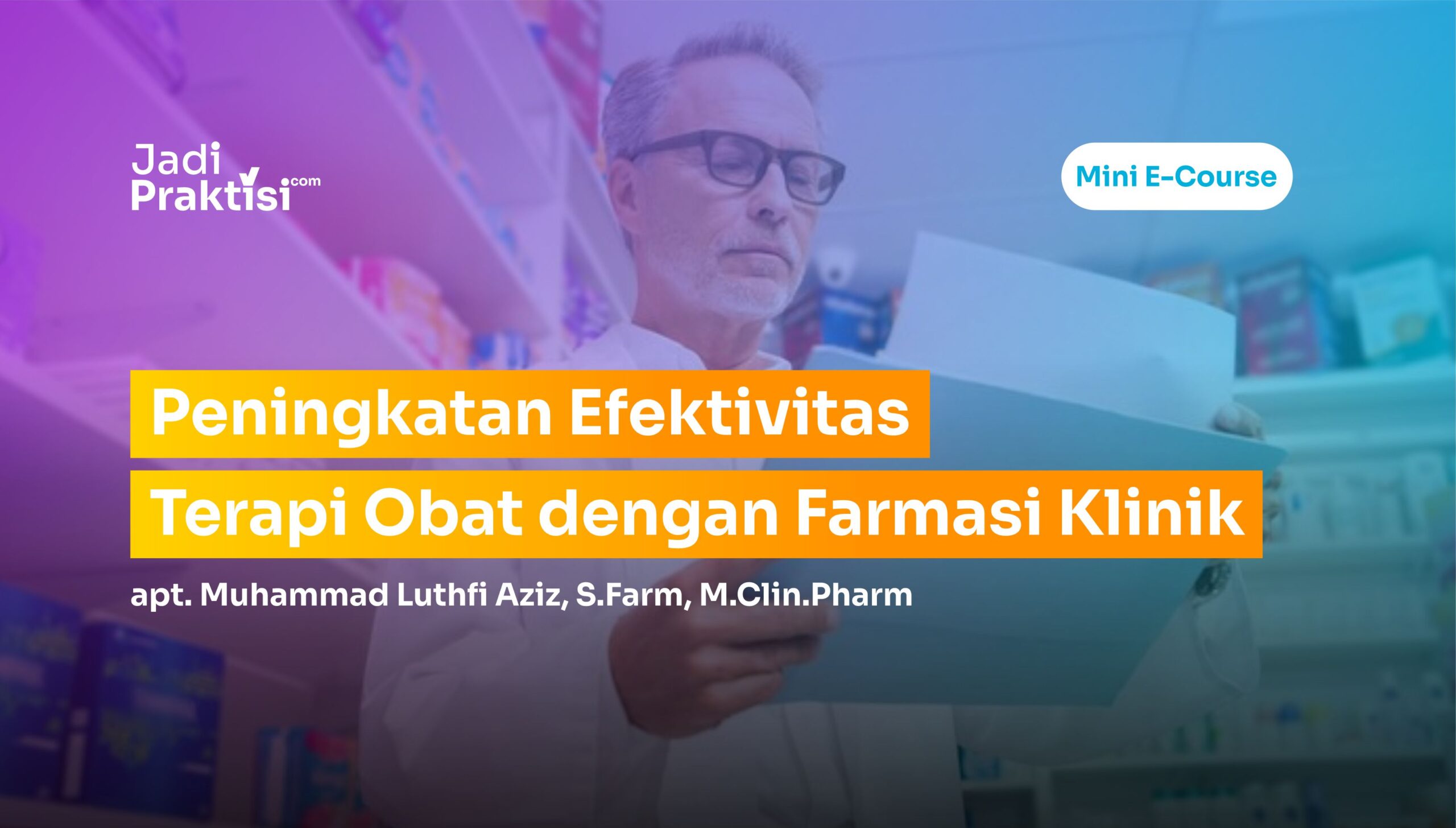 Peningkatan Efektivitas Terapi Obat Dengan Farmasi Klinik ...