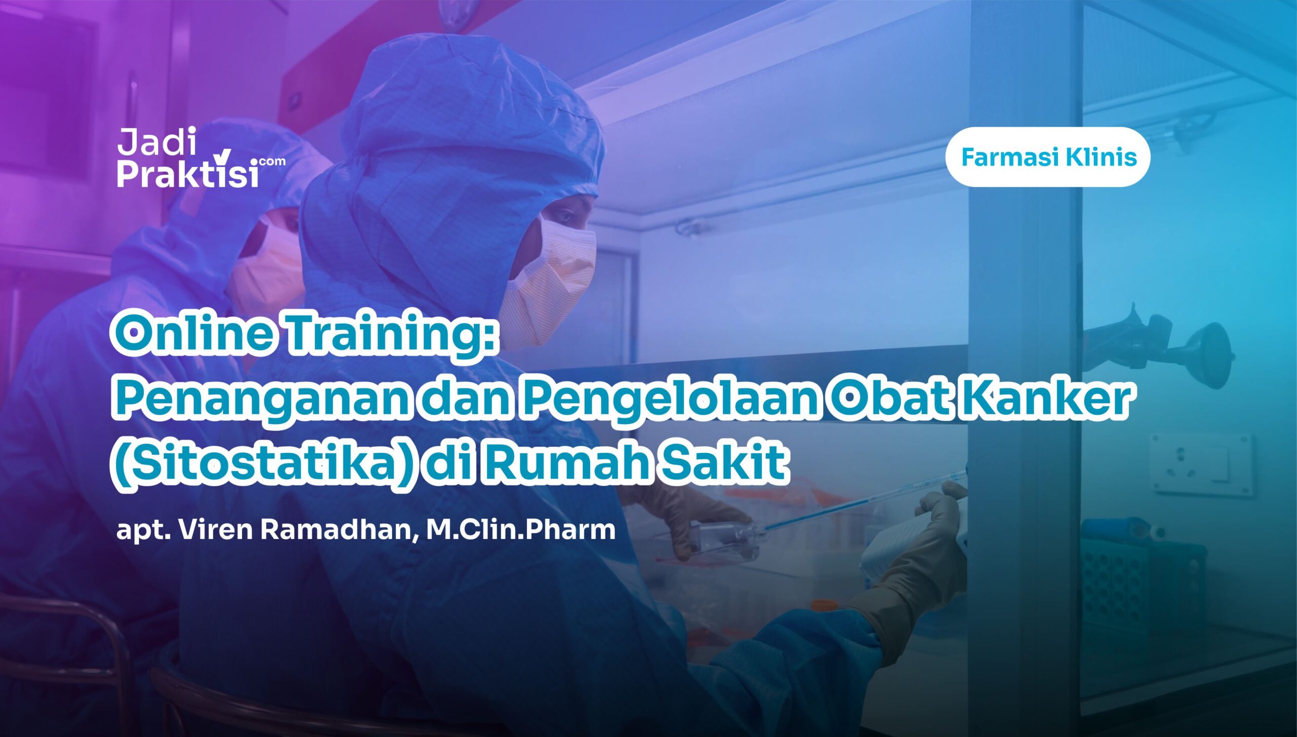 Penanganan dan Pengelolaan Obat Kanker (Sitostatika) di Rumah Sakit ...